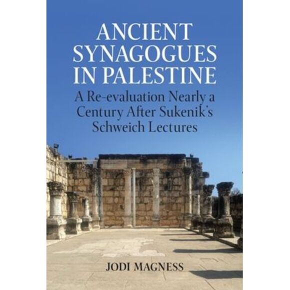 Jodi Magness | Other | Ancient Synagogues In Palestine A Reevaluation ...